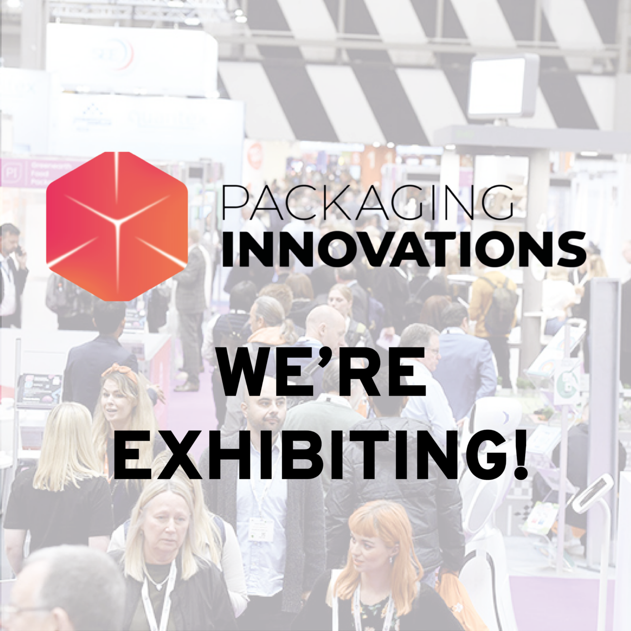 Our Debut at Packaging Innovations Exhibition in Birmingham
